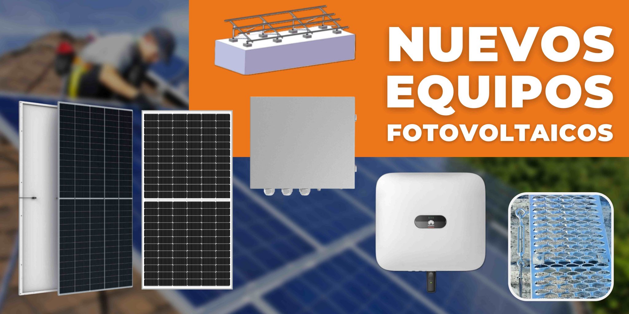 Nuevos Equipos Fotovoltaicos para tu Instalación - EMAT Chile