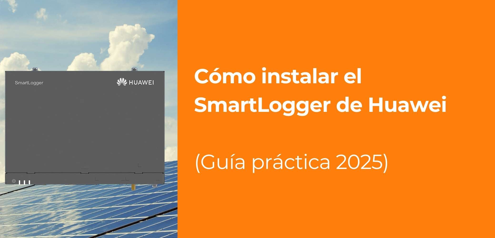 Cómo instalar el SmartLogger Huawei (Guía 2025) – EMAT Chile